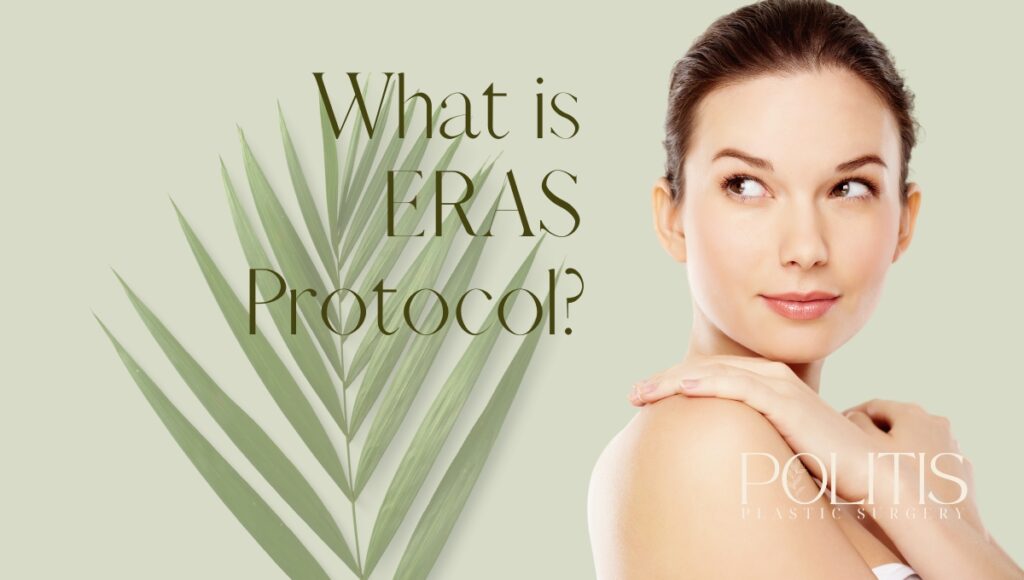 What is ERAS Protocol? | Politis Plastic Surgery